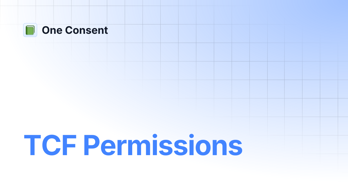 TCF Permissions | One Consent